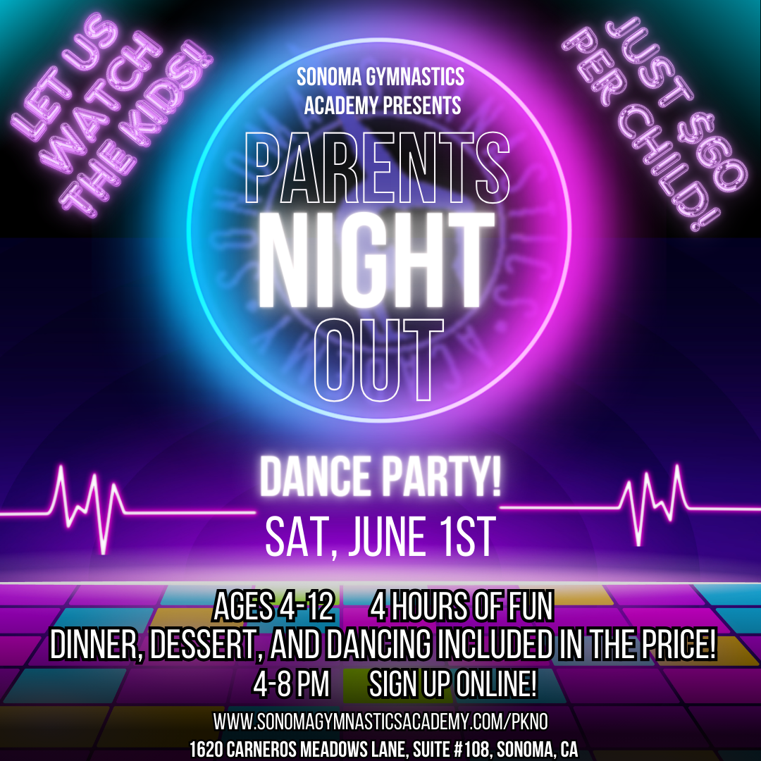 Parents Night Out: DANCE PARTY! – Sonoma Gymnastics Academy